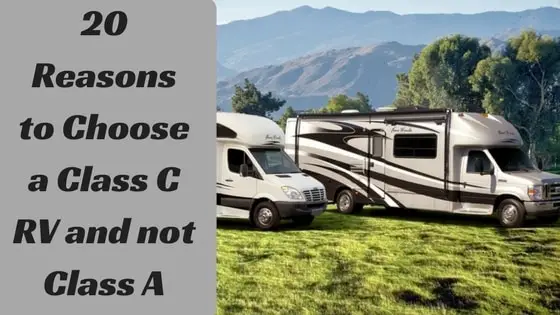 Class A vs Class C RV: Why to Choose a Class C?