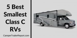 5 Best Smallest Class C RVs in 2021